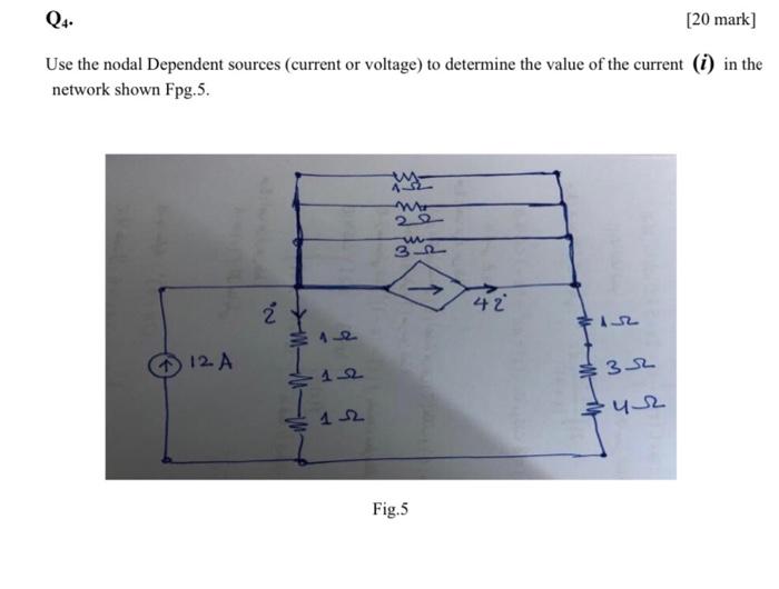 Solved Q4. [20 mark] Use the nodal Dependent sources | Chegg.com
