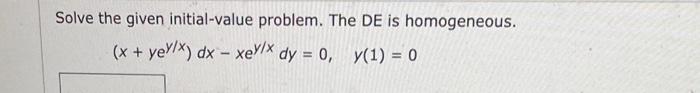 Solved Solve the given initial-value problem. The DE is | Chegg.com