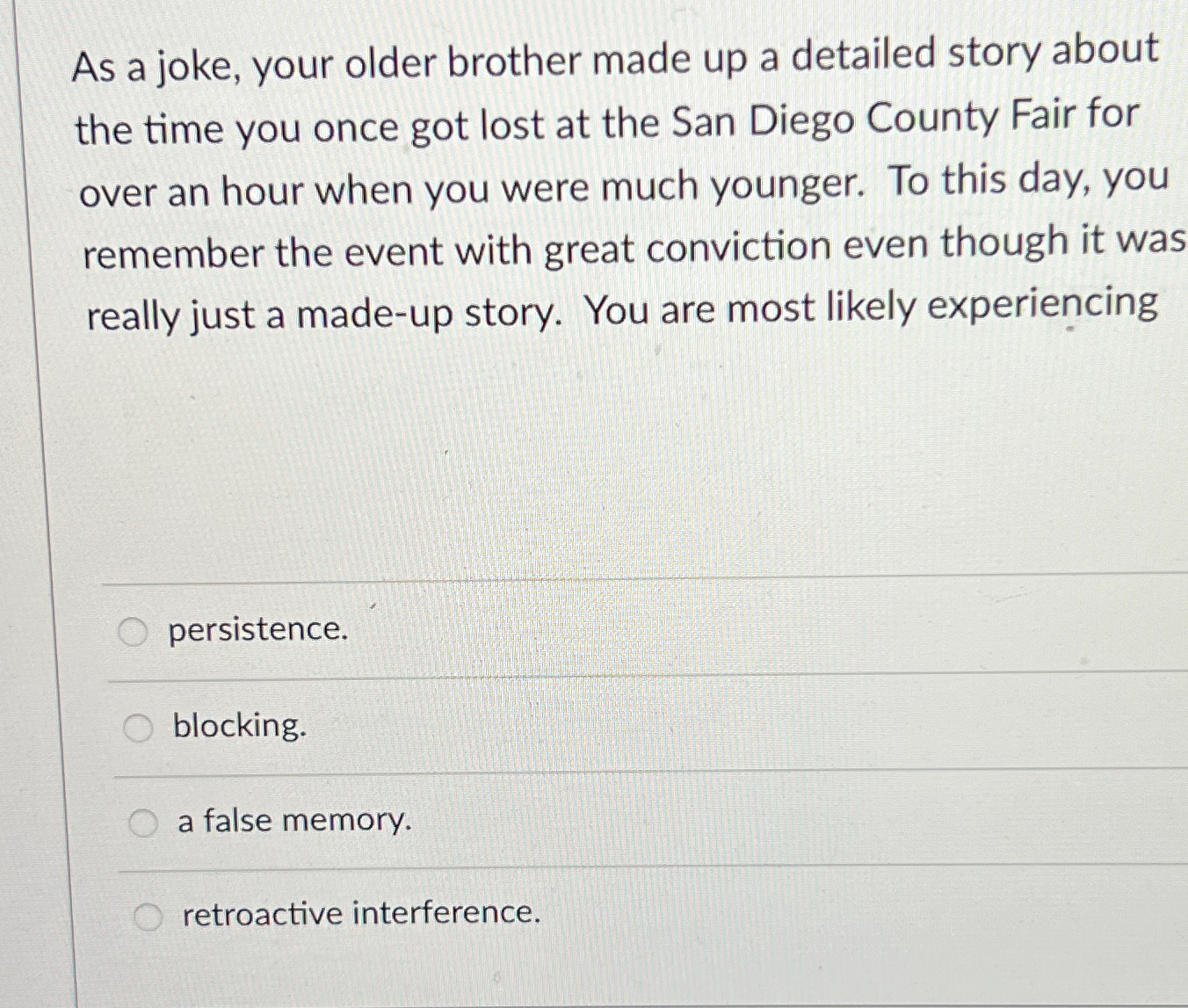 Solved As a joke, your older brother made up a detailed | Chegg.com
