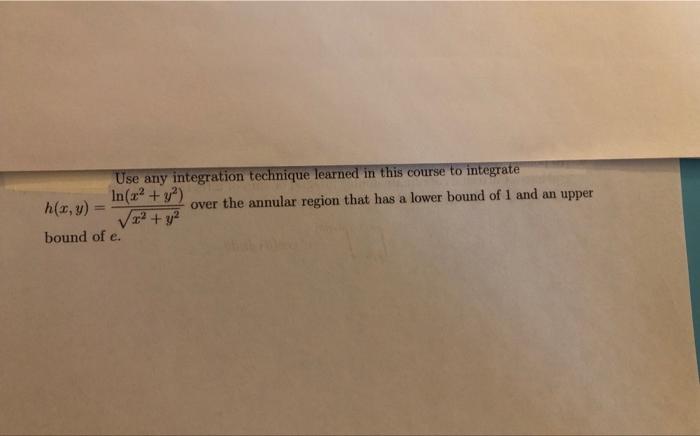 Solved Use any integration technique learned in this course | Chegg.com