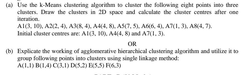 Solved (a) Use the k-Means clustering algorithm to cluster | Chegg.com
