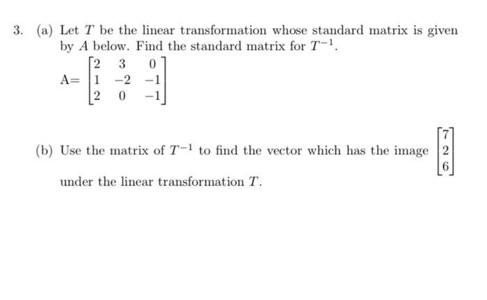Solved 3. (a) Let T be the linear transformation whose | Chegg.com