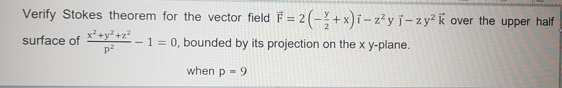 Solved Verify Stokes theorem for the vector field 7 = 2 | Chegg.com