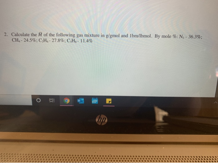 Solved 2. Calculate the M of the following gas mixture in | Chegg.com