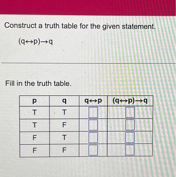 Solved Construct a truth table for the given statement. | Chegg.com