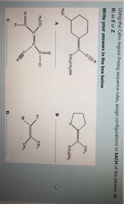Solved Using the Cahn-Ingold-Prelog sequence rules, assign | Chegg.com