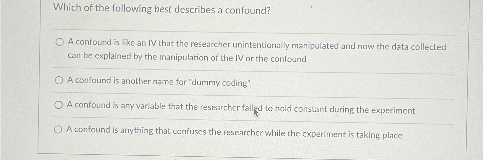 Solved Which of the following best describes a confound?A | Chegg.com