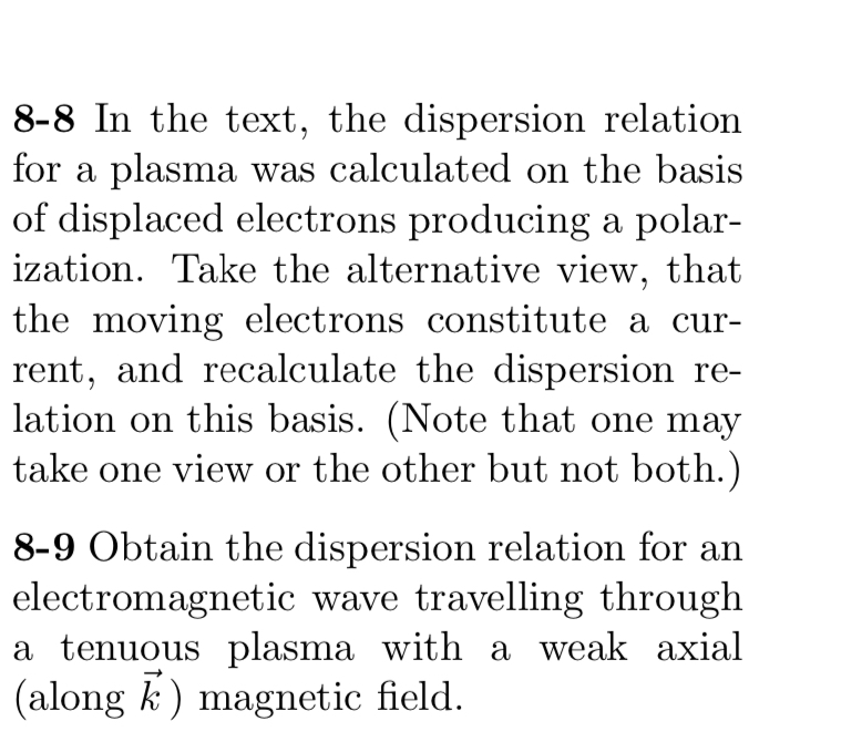 Solved 8-8 ﻿In the text, the dispersion relation for a | Chegg.com
