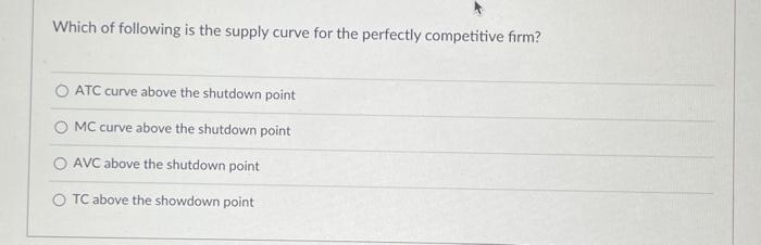 Solved Which of following is the supply curve for the | Chegg.com