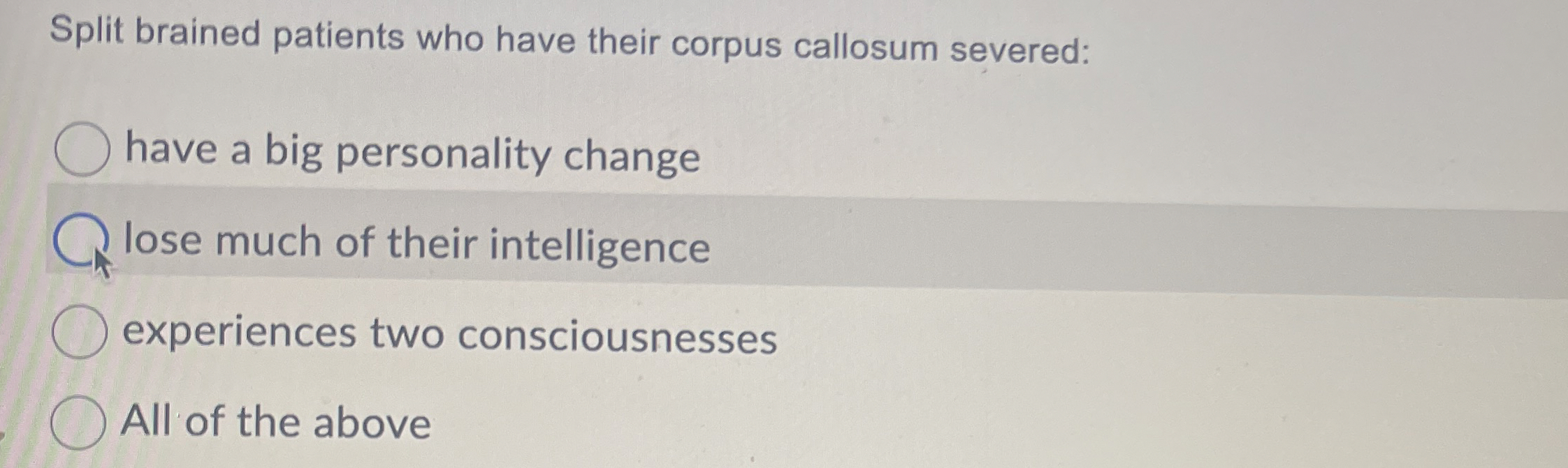Solved Split brained patients who have their corpus callosum | Chegg.com