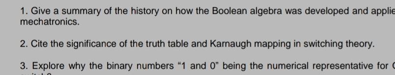 Solved 1. Give a summary of the history on how the Boolean | Chegg.com