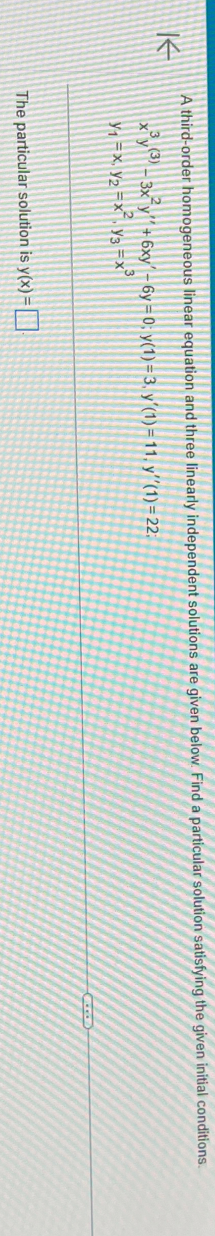 Solved A third-order homogeneous linear equation and three | Chegg.com