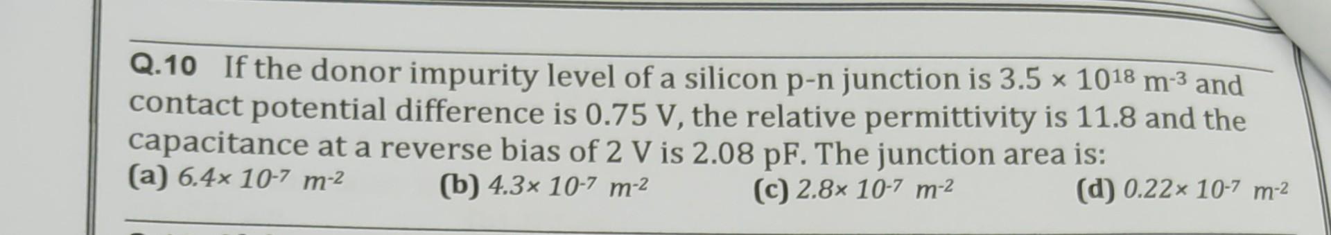 Solved Q.10 If the donor impurity level of a silicon p−n | Chegg.com