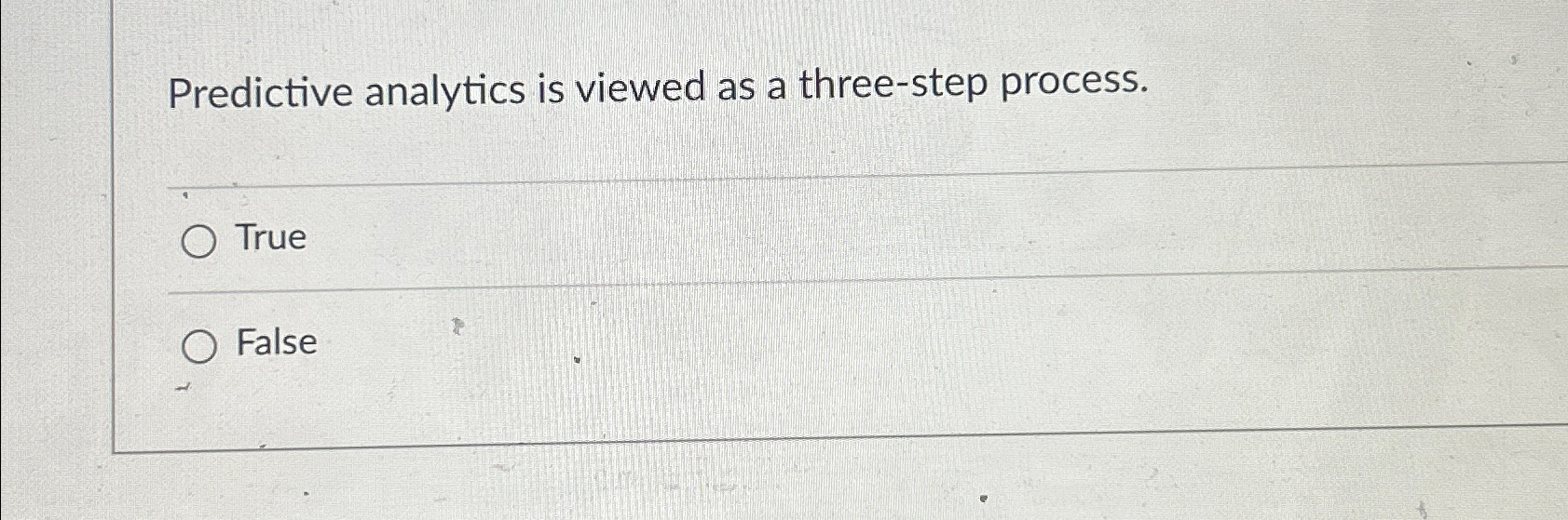 Solved Predictive analytics is viewed as a three-step | Chegg.com