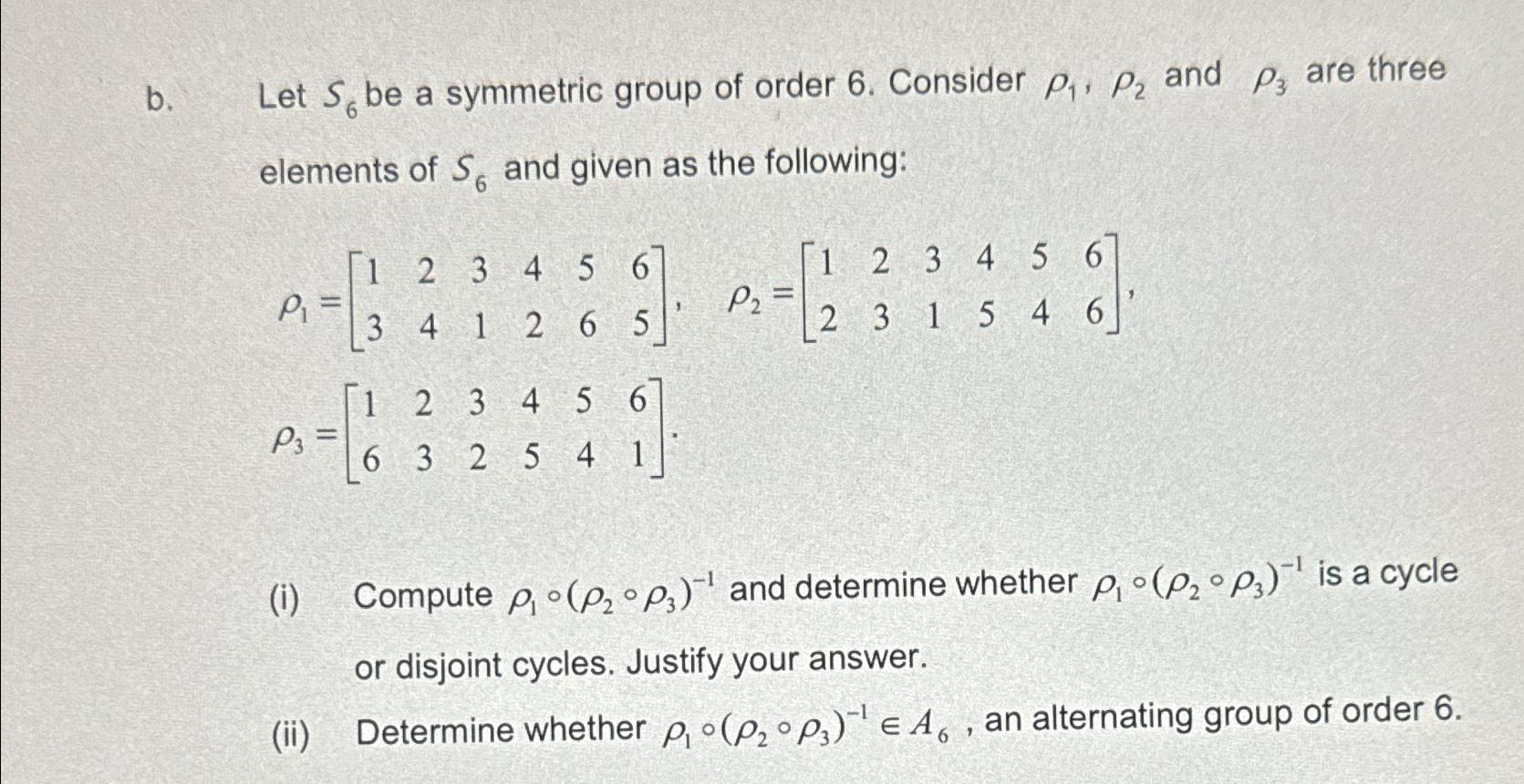 Solved B ﻿let S6 ﻿be A Symmetric Group Of Order 6 