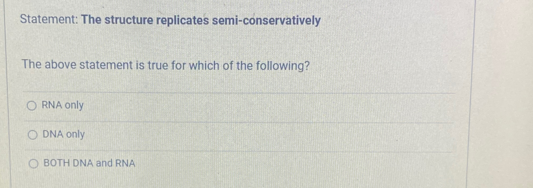 Solved Statement: The structure replicates | Chegg.com
