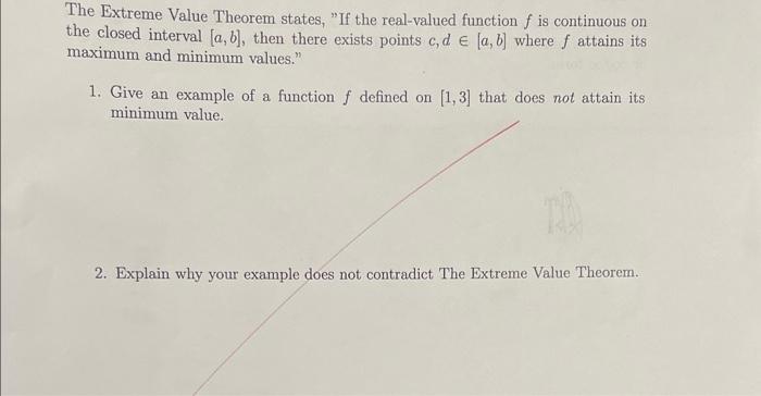 Solved The Extreme Value Theorem states, "If the real-valued | Chegg.com