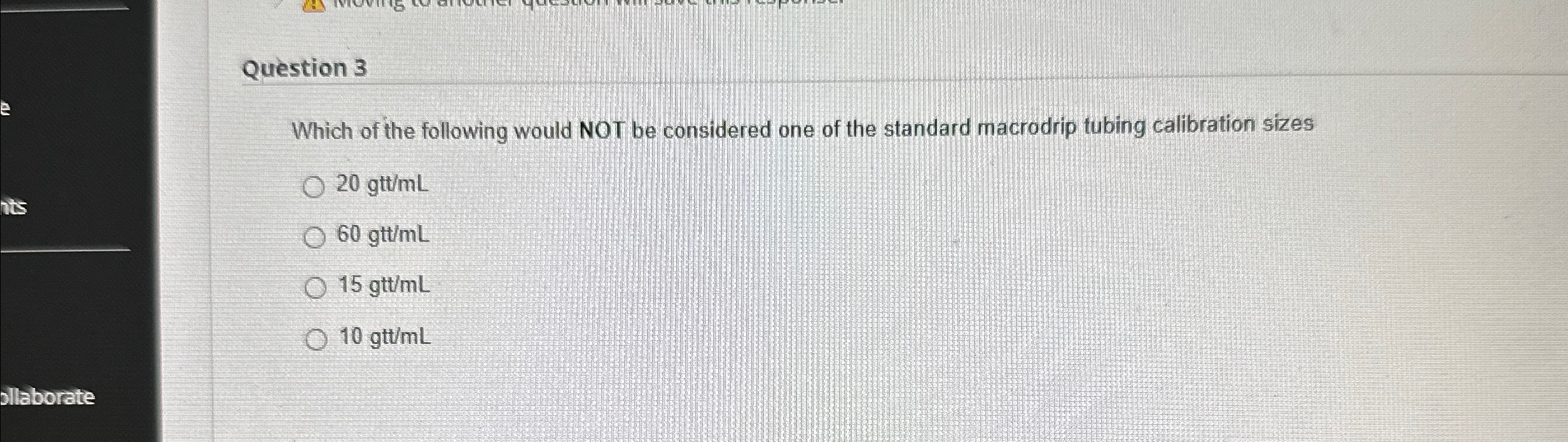 Solved Question 3Which of the following would NOT be | Chegg.com
