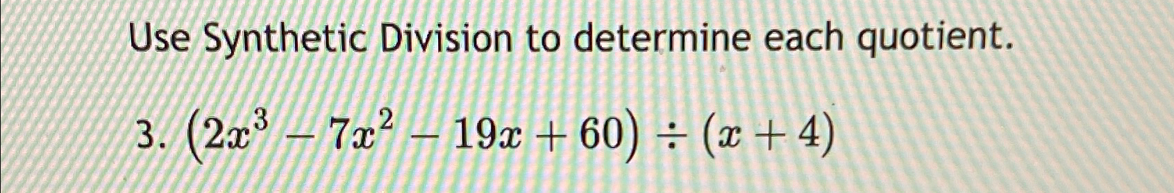 Solved Use Synthetic Division to determine each | Chegg.com