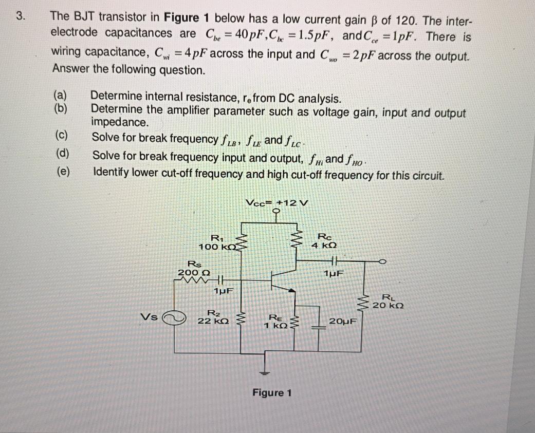 Solved The BJT transistor in Figure 1 ﻿below has a low | Chegg.com