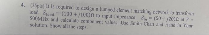 Solved 4. (25pts) It is required to design a lumped element | Chegg.com