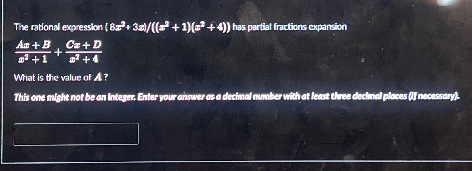 Solved The rational expression 8x2+3x(x2+1)(x2+4) ﻿has | Chegg.com