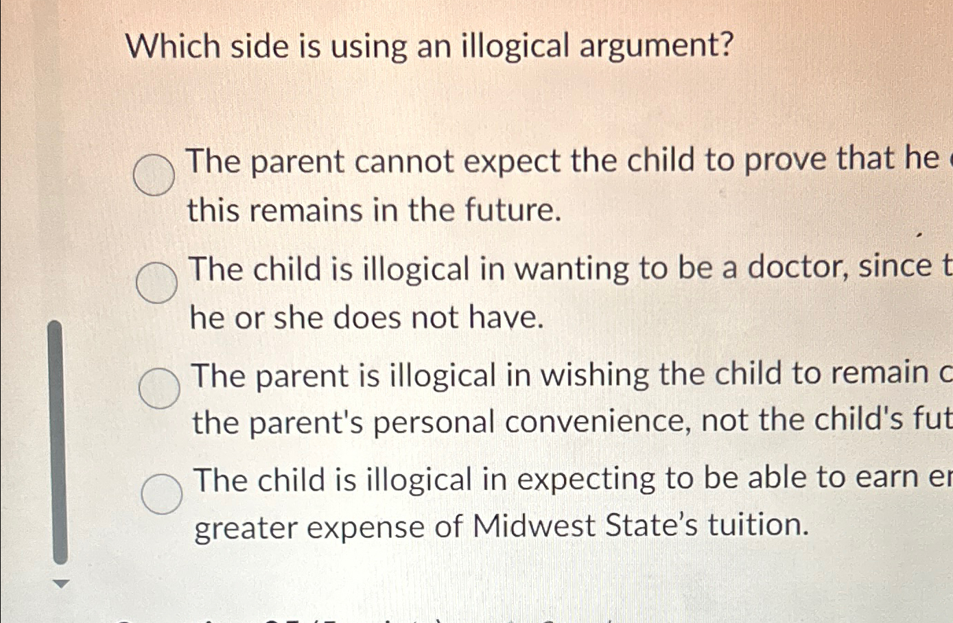 Solved Which side is using an illogical argument?The parent | Chegg.com