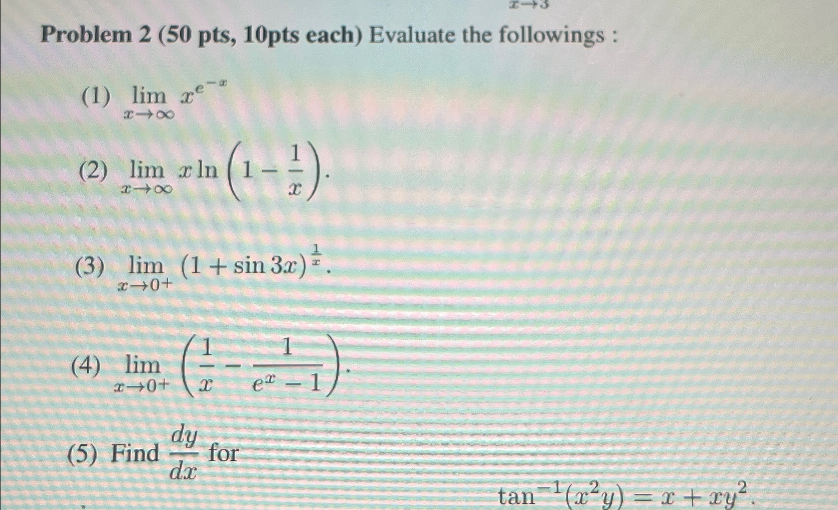 Solved Problem 2 (50 ﻿pts, 10pts each) ﻿Evaluate the | Chegg.com