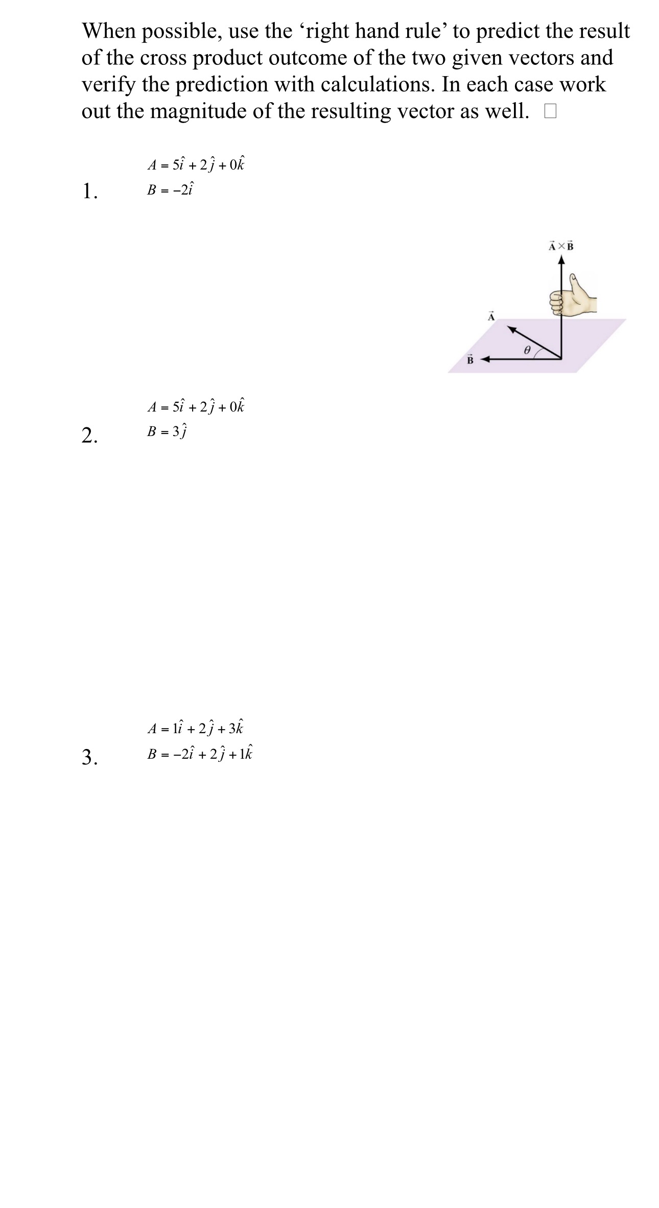 Solved When possible, use the 'right hand rule' to predict | Chegg.com