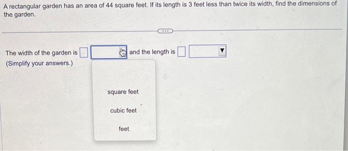 Solved A rectangular garden has an area of 44 square feet. | Chegg.com