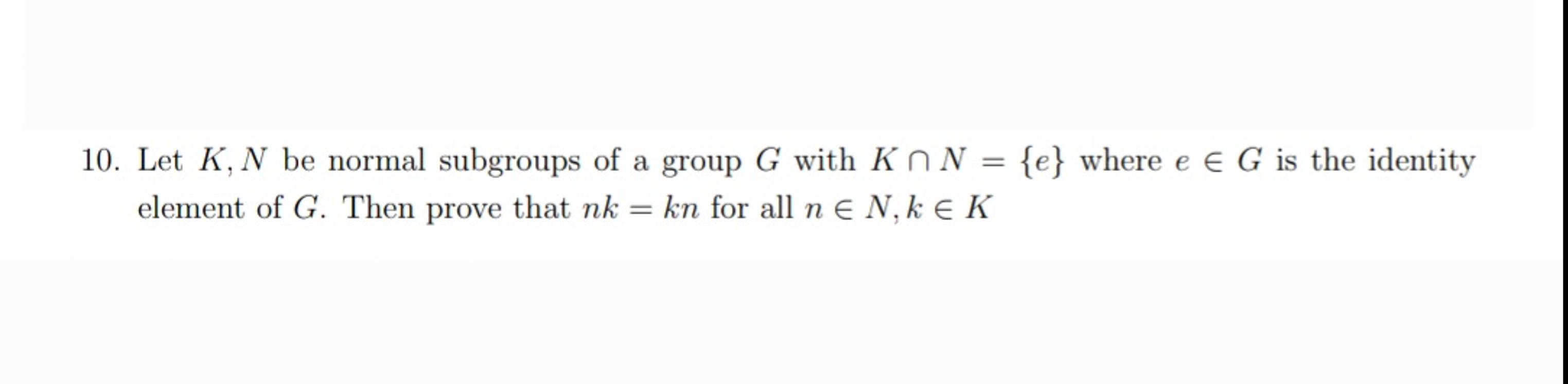 Solved Let K,N ﻿be normal subgroups of a group G ﻿with | Chegg.com