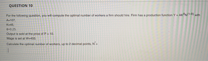 Solved QUESTION 10 For the following question, you will | Chegg.com