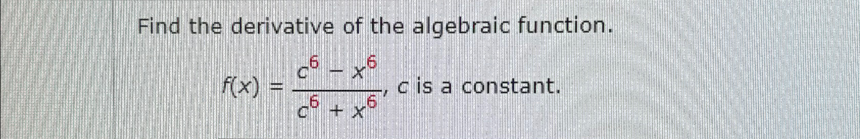 Solved Find the derivative of the algebraic | Chegg.com