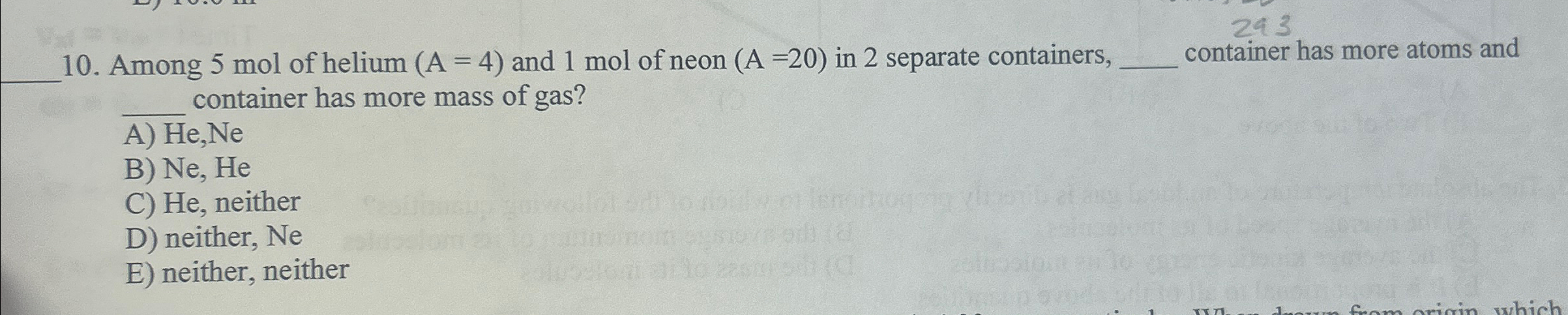 Solved Among 5mol of helium )=(4 ﻿and 1mol of neon )=(20 ﻿in | Chegg.com