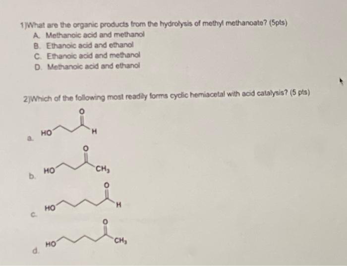 Solved 1) What are the organic products trom the hydrolysis | Chegg.com