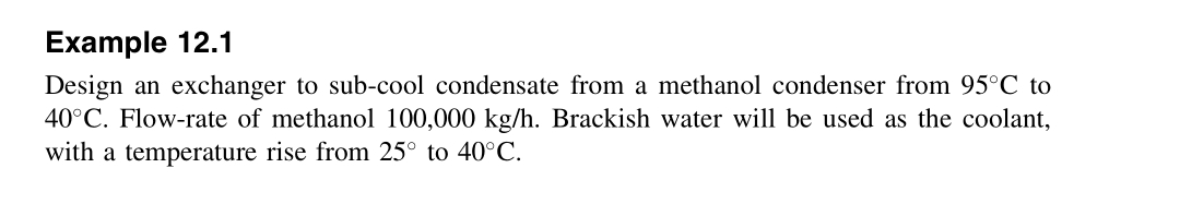 Solved Example 12.1Design an exchanger to sub-cool | Chegg.com