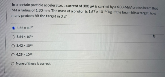 Solved In a certain particle accelerator, a current of 300 | Chegg.com