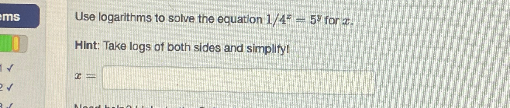 Solved Use logarithms to solve the equation 14x=5y ﻿for | Chegg.com