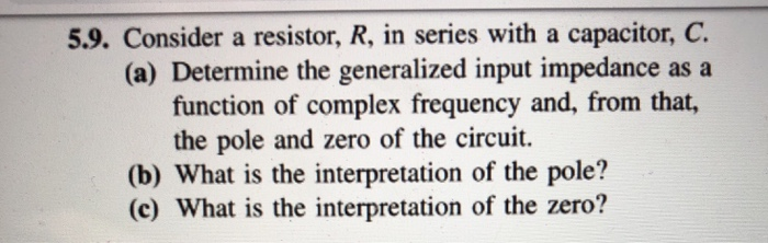 Solved 5.9. Consider a resistor, R, in series with a | Chegg.com