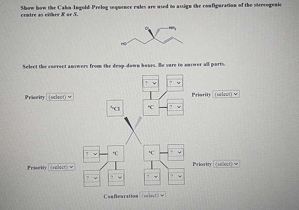 Solved Show how the Cahn-Ingold-Prelog sequence rules are | Chegg.com