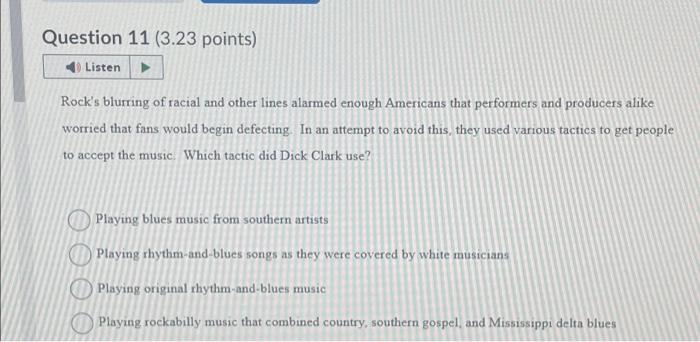 Question 11 (3.23 points) Listen Rock's blurring of | Chegg.com