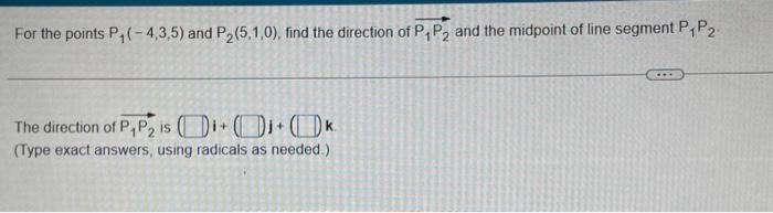Solved For the points \\( P_{1}(-4,3,5) \\) and \\( | Chegg.com