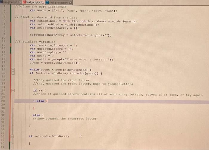 Solved *I need help finishing my JavasScript "Hangman Game." | Chegg.com