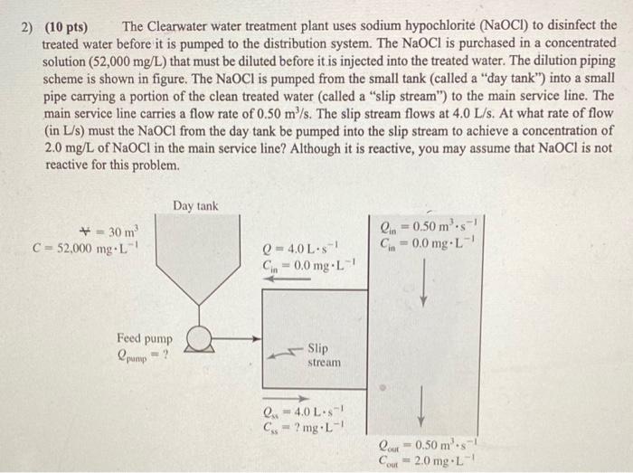 Solved 2) (10 pts) The Clearwater water treatment plant uses | Chegg.com