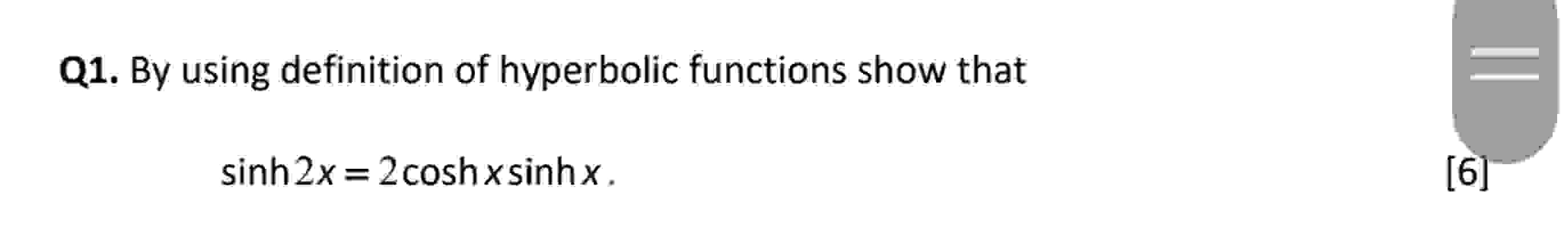 Solved Q1. ﻿By using definition of hyperbolic functions show | Chegg.com