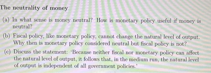 Solved The neutrality of money (a) In what sense is money | Chegg.com