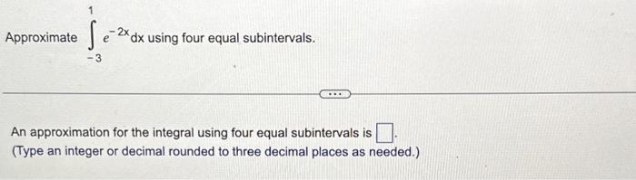 Solved Approximate ∫−33(1+x2)dx using five equal | Chegg.com