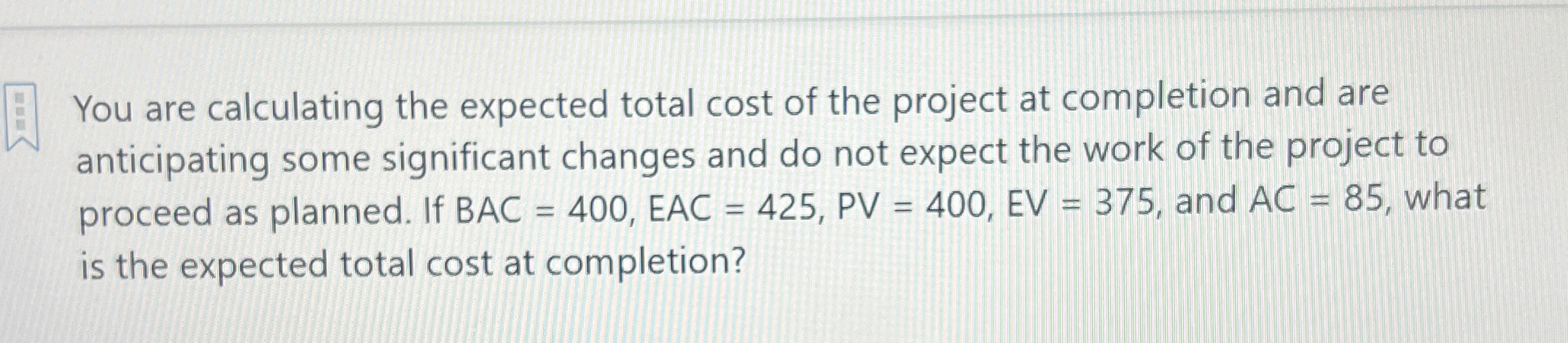 Solved You are calculating the expected total cost of the | Chegg.com