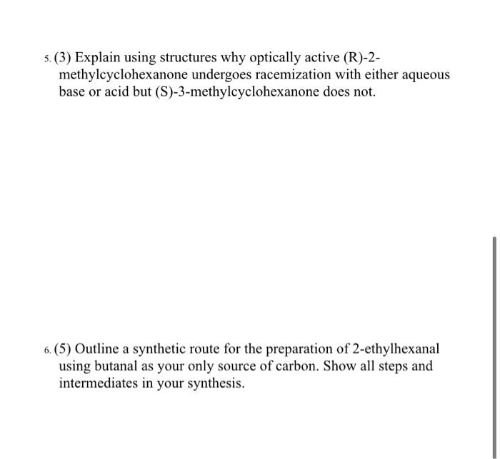 Solved 5.(3) Explain using structures why optically active | Chegg.com