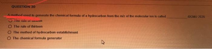 Solved QUESTION 30 A method used to generate the chemical | Chegg.com